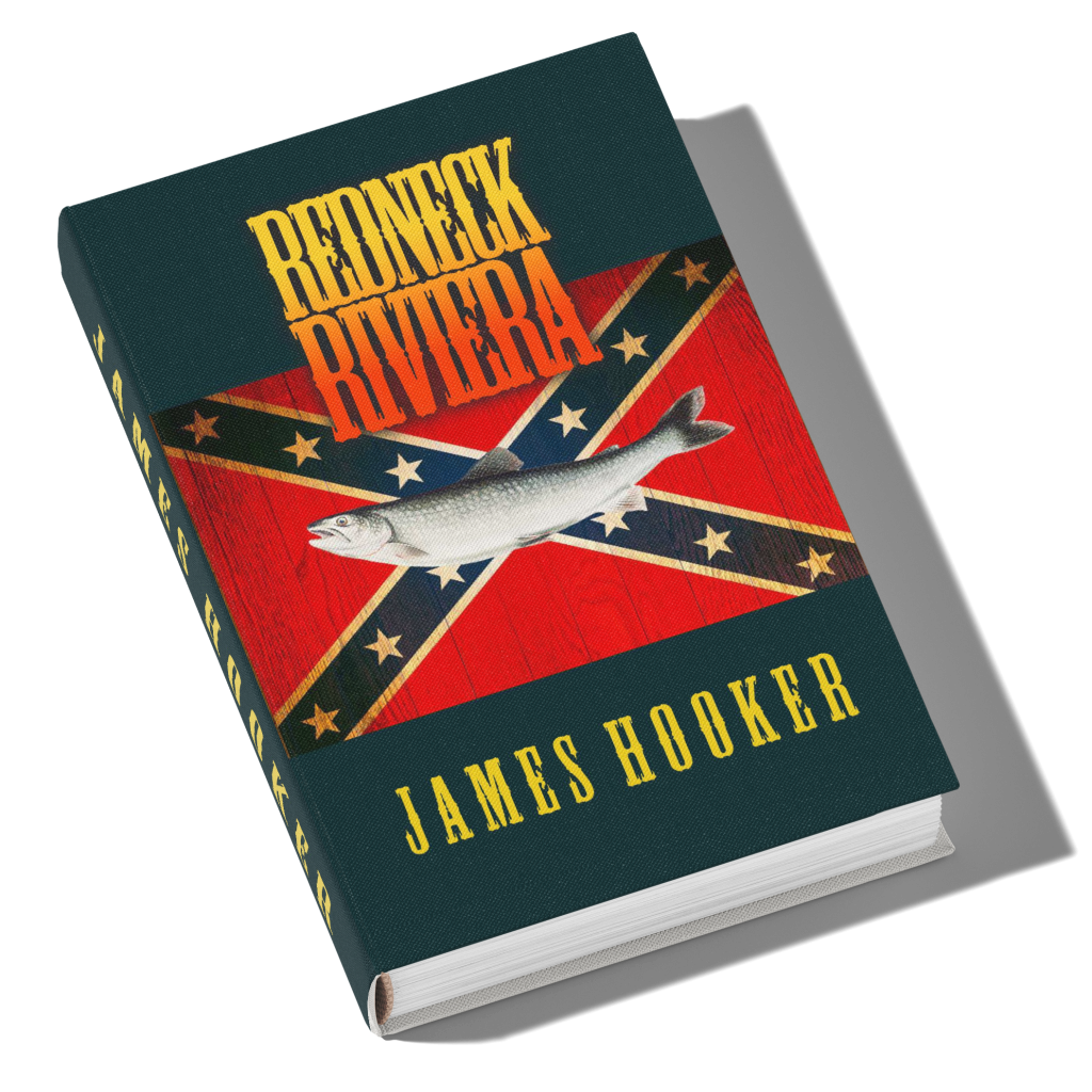 James Hooker | Humor & Short Stories | Redneck Riviera